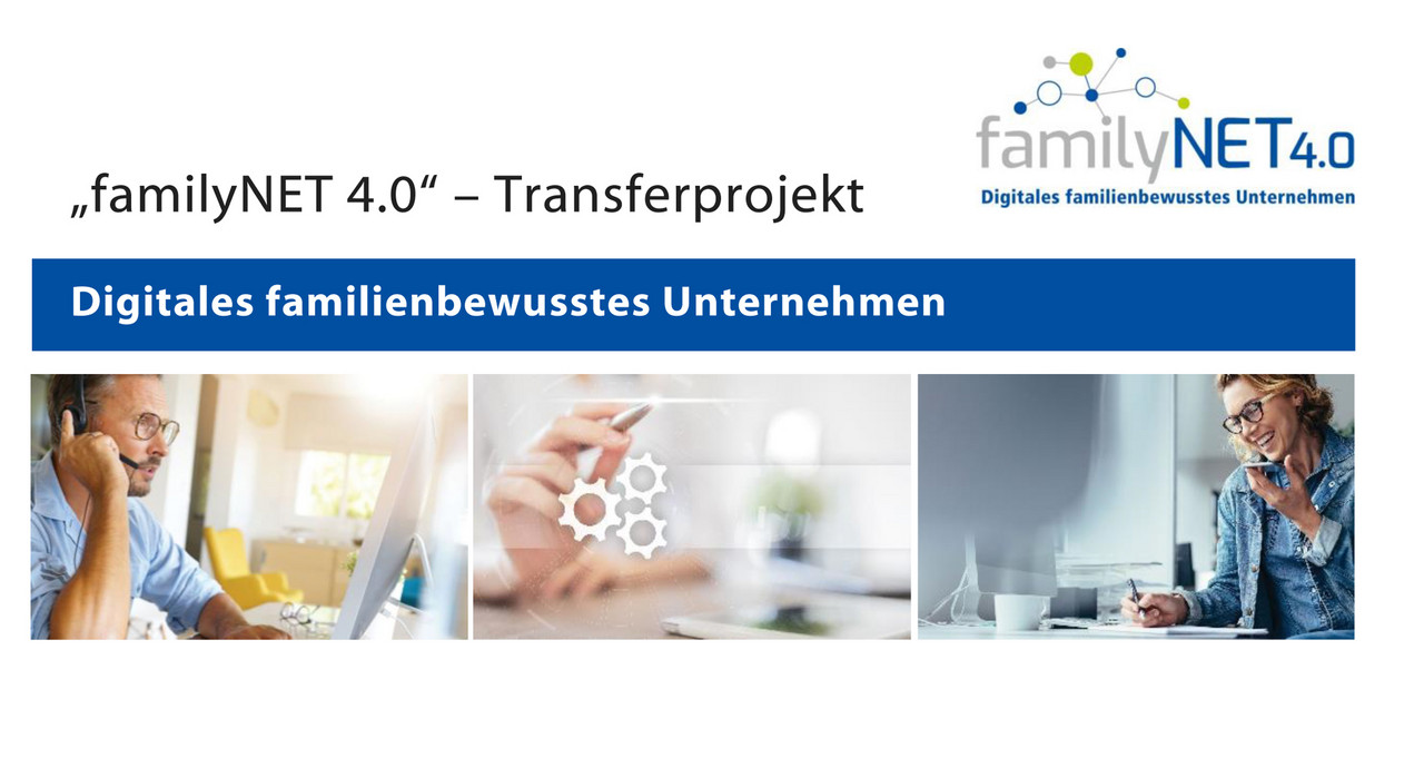 Wettbewerb „familyNET 4.0 - Unternehmenskultur in einer digitalen ...
